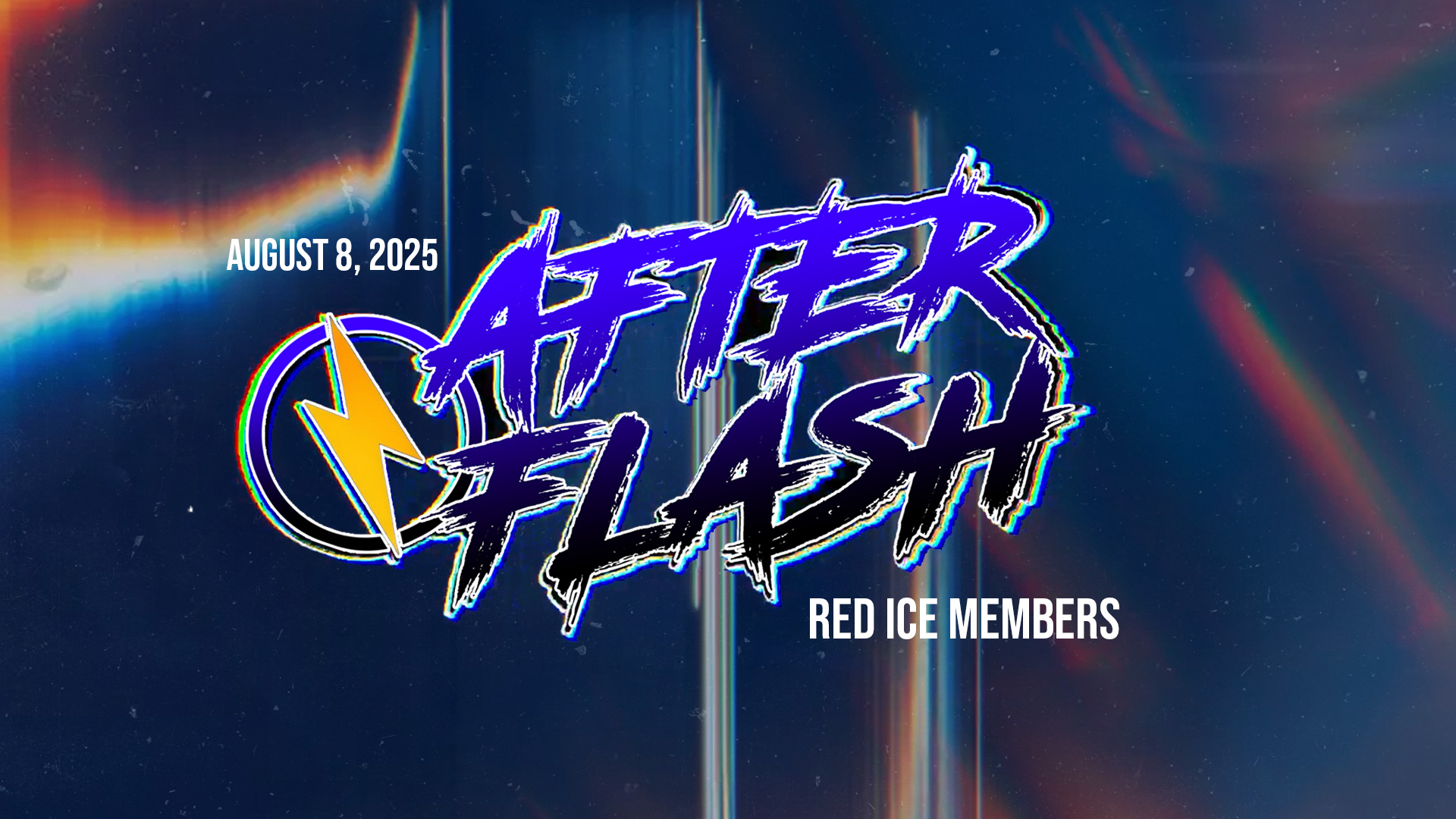After Flash August 8, 2025